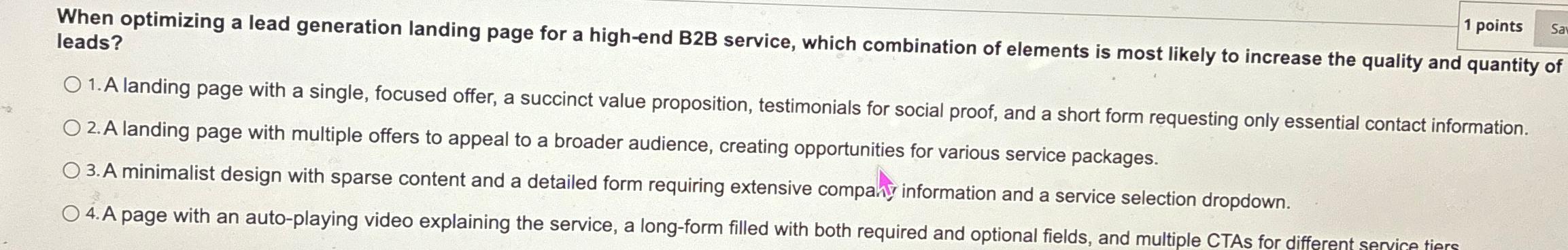 Solved 1 ﻿pointsleads?When optimizing a lead generation | Chegg.com