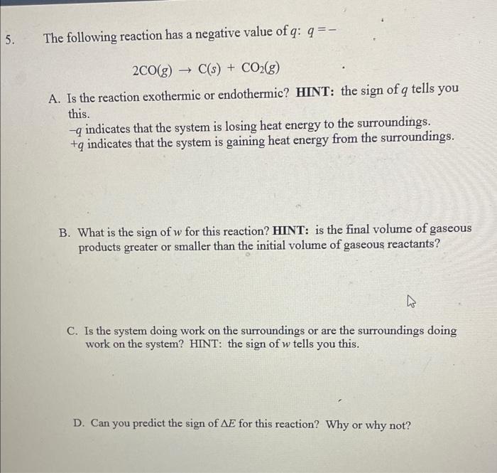 Solved The following reaction has a negative value of q:q=− | Chegg.com
