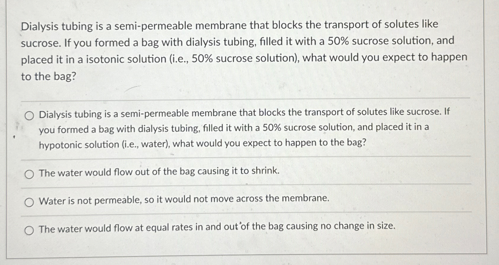 Solved Dialysis tubing is a semi-permeable membrane that | Chegg.com