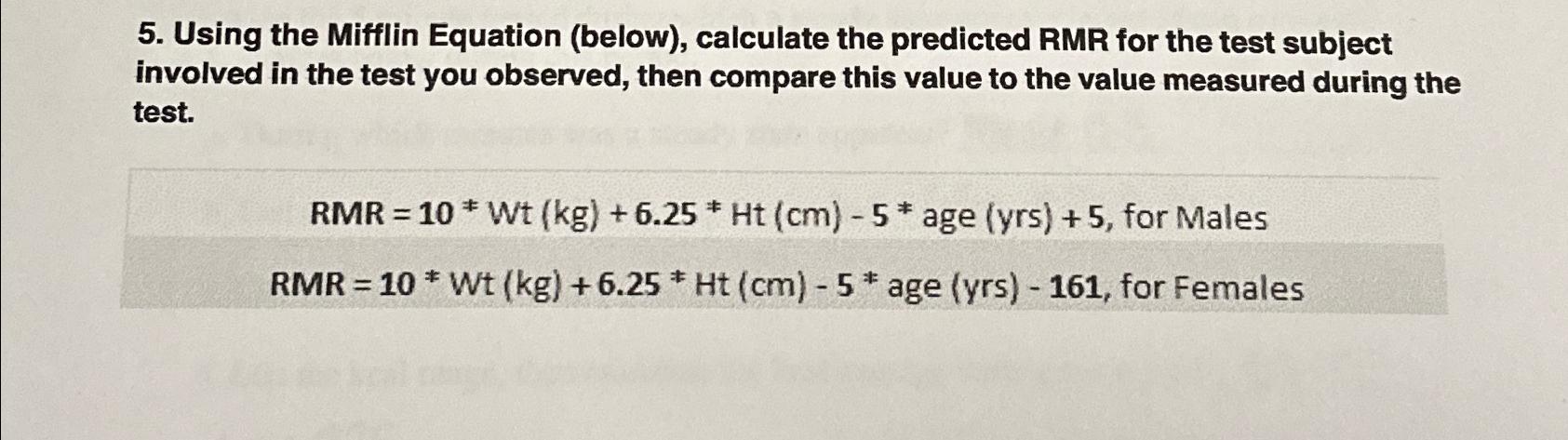 Solved Using the Mifflin Equation (below), ﻿calculate the | Chegg.com