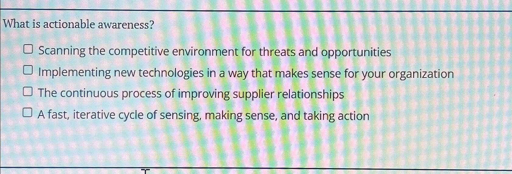 Solved What is actionable awareness?Scanning the competitive | Chegg.com