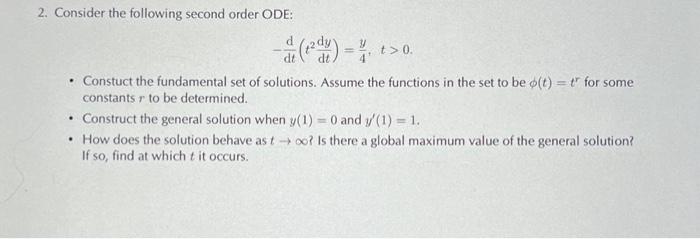 Solved 2. Consider the following second order ODE: −dtd(t2 | Chegg.com
