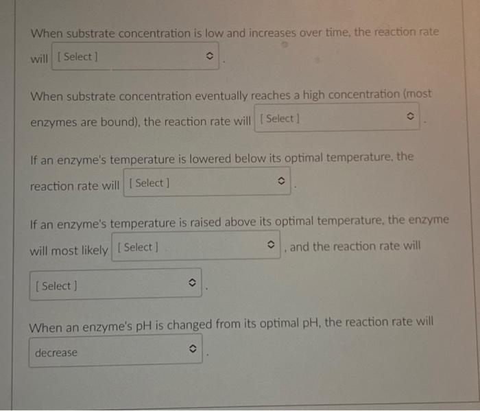 Solved When substrate concentration is low and increases | Chegg.com