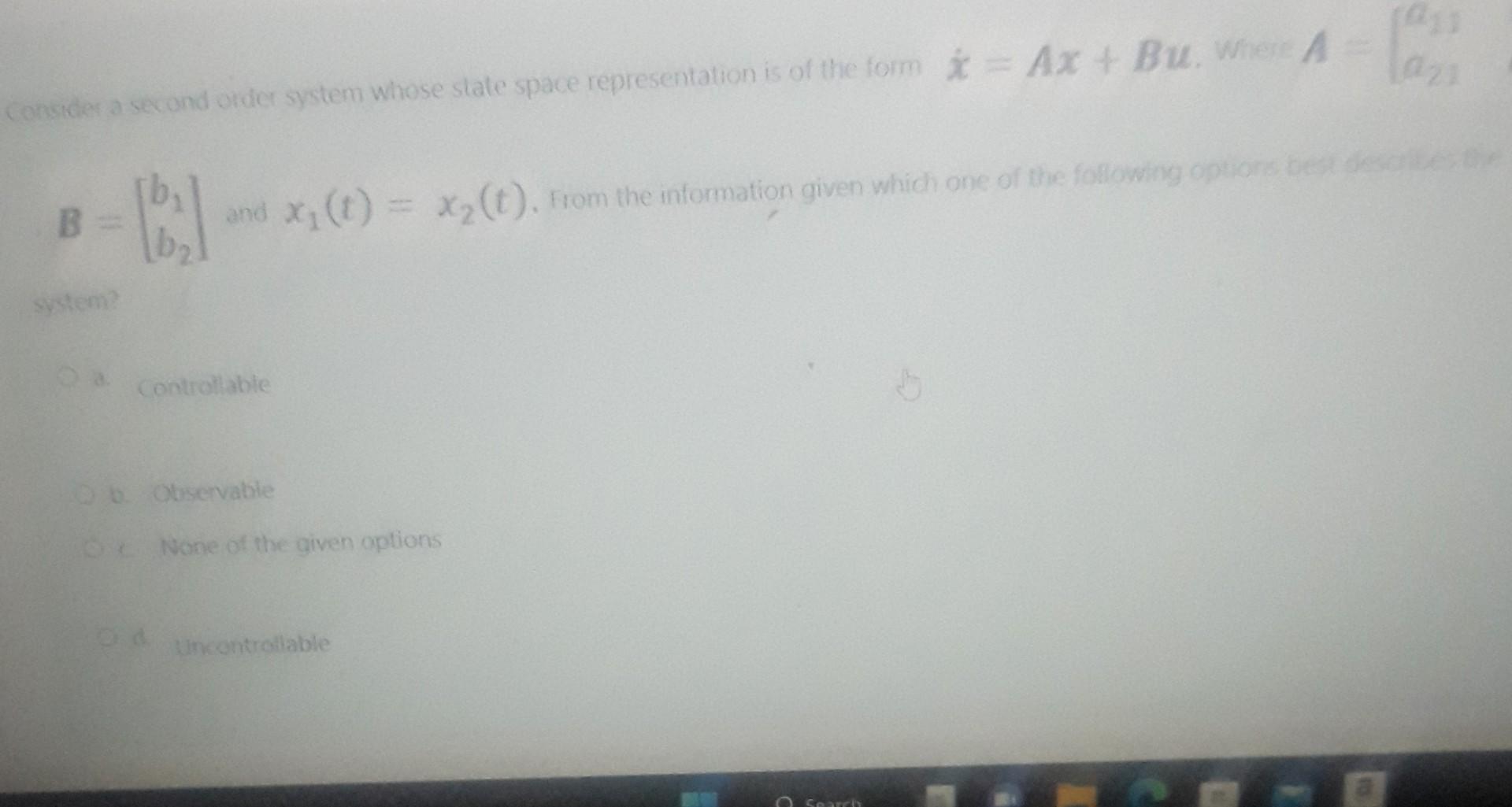 Solved Consider a second order system whose state space | Chegg.com
