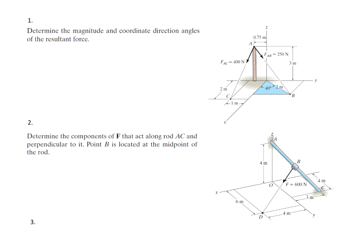 Solved 1.Determine the magnitude and coordinate direction | Chegg.com