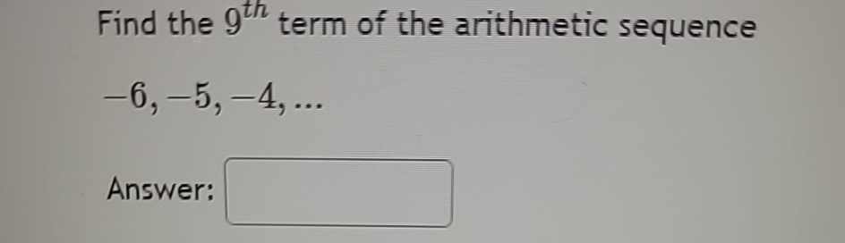 Solved Find the 9th ﻿term of the arithmetic | Chegg.com