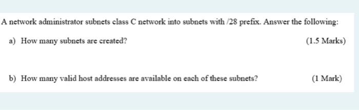 Solved A network administrator subnets class C network into | Chegg.com