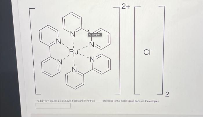 Solved The bipyridyl ligands act as Lewis bases and | Chegg.com
