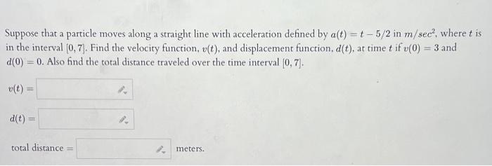 Suppose that a particle moves along a straight line | Chegg.com