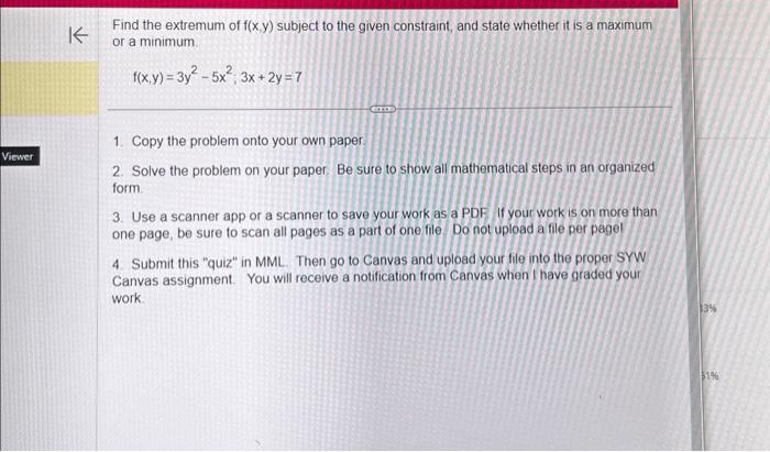 Solved Find the extremum of f(x,y) subject to the given | Chegg.com