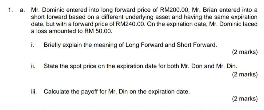 Solved 1. a. Mr. Dominic entered into long forward price of | Chegg.com