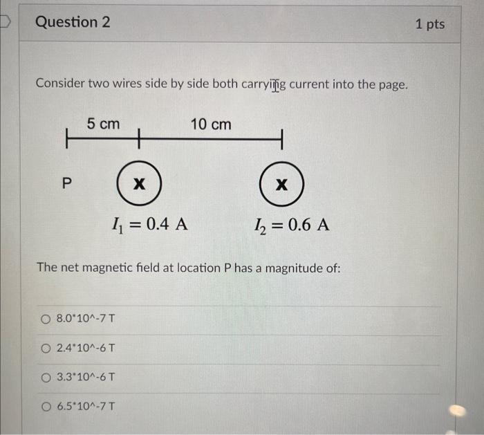 Solved Consider two wires side by side both carryiाg current | Chegg.com