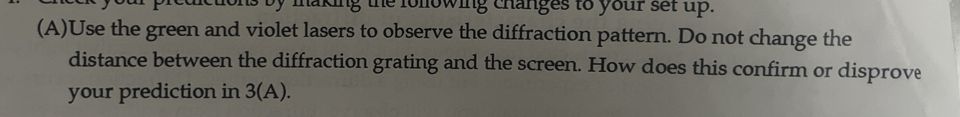 Solved (A)Use the green and violet lasers to observe the | Chegg.com