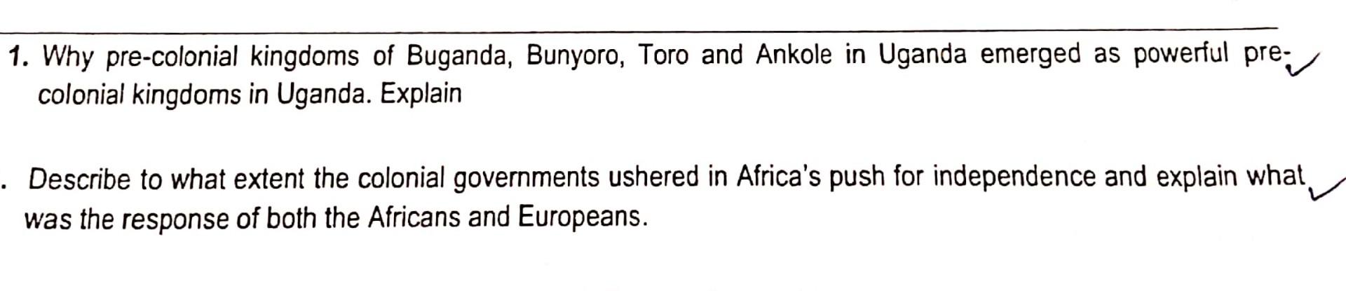 1. Why pre-colonial kingdoms of Buganda, Bunyoro, | Chegg.com