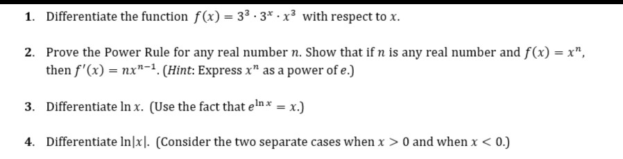 Solved 1. Differentiate the function f(x) = 33. 3*. x3 with | Chegg.com
