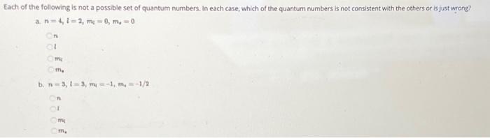 Solved Each of the following is not a possible set of | Chegg.com