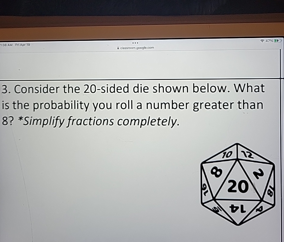 Solved Consider the 20-sided die shown below. What is the | Chegg.com