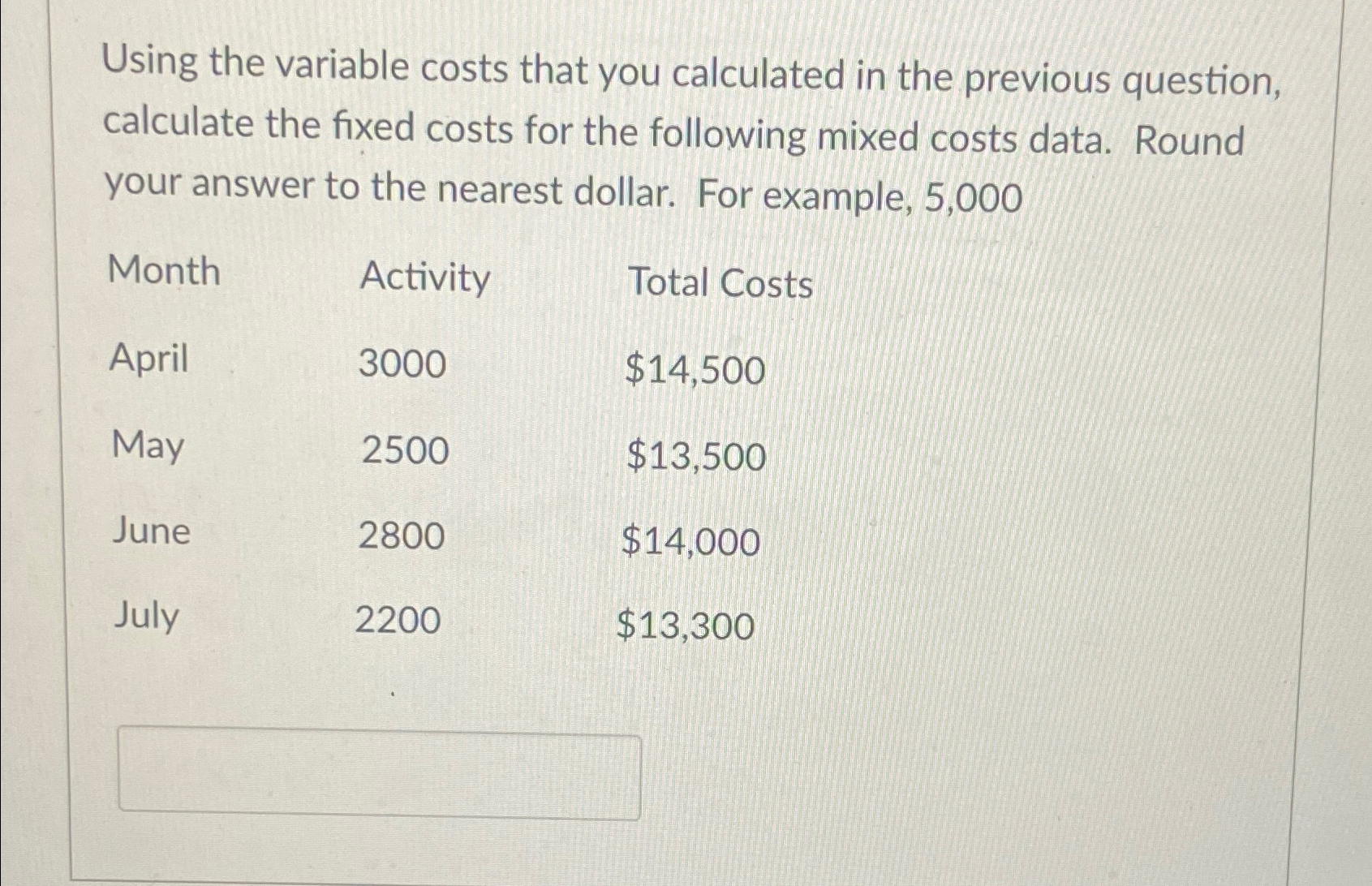 Solved Using the variable costs that you calculated in the | Chegg.com
