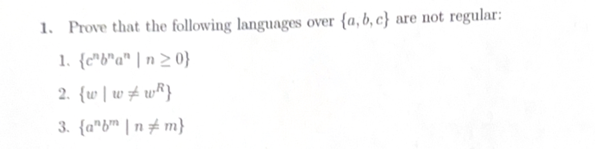 Solved Prove that the following languages over {a,b,c} ﻿are | Chegg.com
