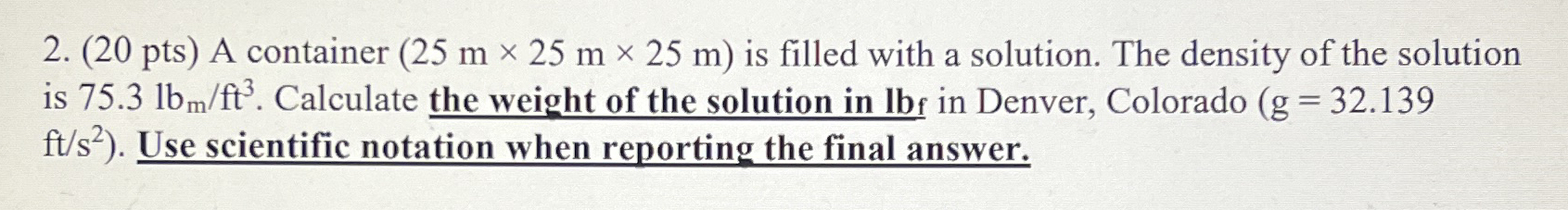 Solved (20 ﻿pts) ﻿A container (25m×25m×25m) ﻿is filled with | Chegg.com