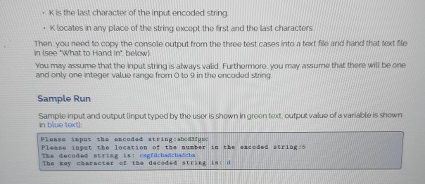 Solved Encoding is the process of converting data from one | Chegg.com