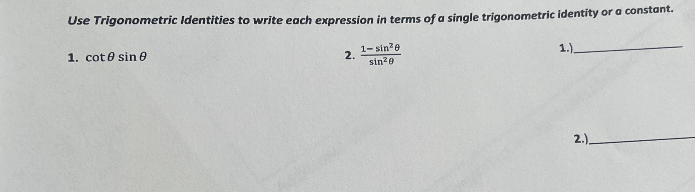 Solved Use Trigonometric Identities to write each expression | Chegg.com