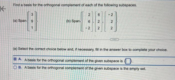 Solved Find a basis for the orthogonal complement of each of | Chegg.com