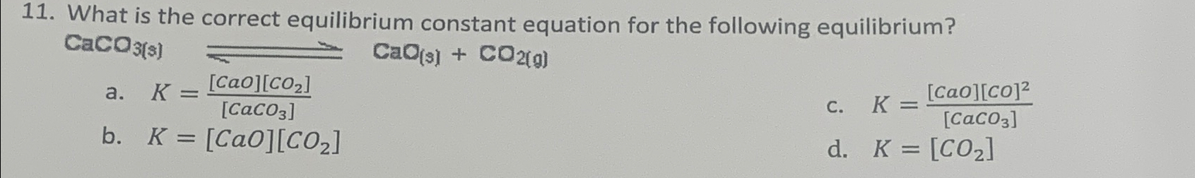 Solved What is the correct equilibrium constant equation for | Chegg.com