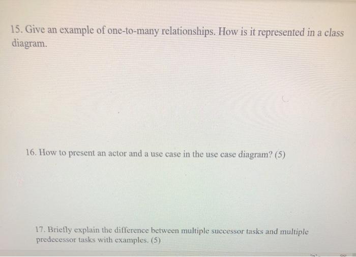 Solved 15. Give an example of one-to-many relationships. How | Chegg.com