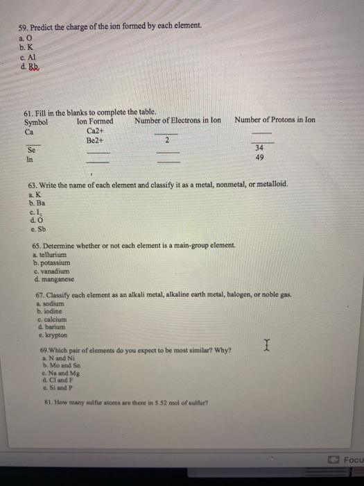 Solved 59. Predict the charge of the ion formed by each | Chegg.com