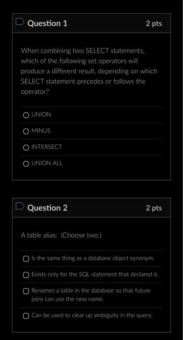 Solved Question 1 2pts When combining two SELECT statements, | Chegg.com Solved Question 1 2pts When combining two SELECT statements, | Chegg.com