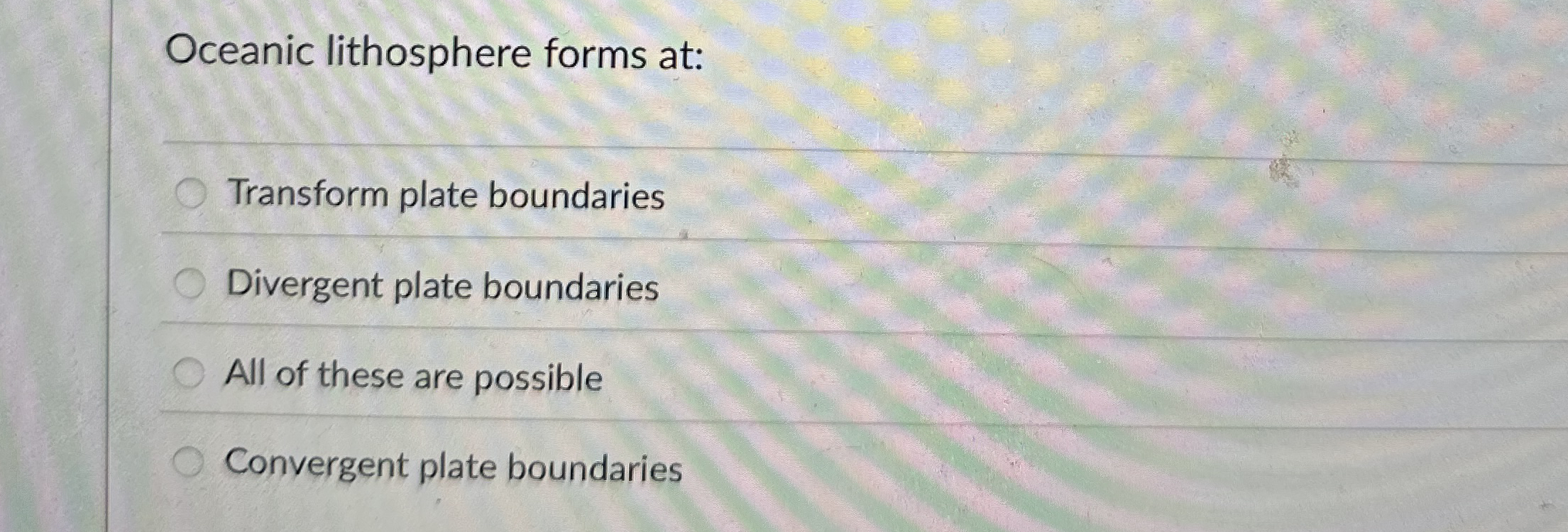 Solved Oceanic lithosphere forms at:Transform plate | Chegg.com