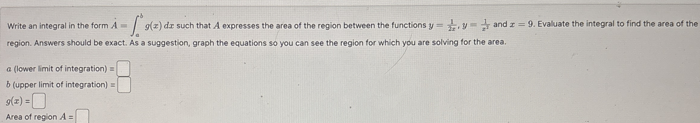 Solved Write an integral in the form A˙=∫abg(x)dx ﻿such that | Chegg.com