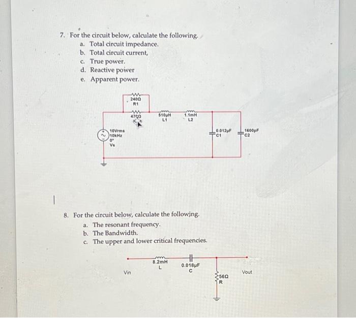 Solved 7 For The Circuit Below Calculate The Following A