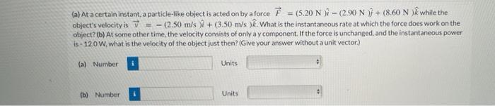 Solved (a) At a certain instant, a particle-like object is | Chegg.com