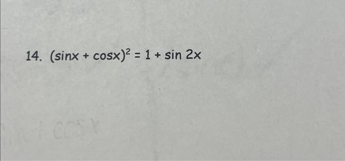 (sinx+cosx)2=1+sin2x | Chegg.com