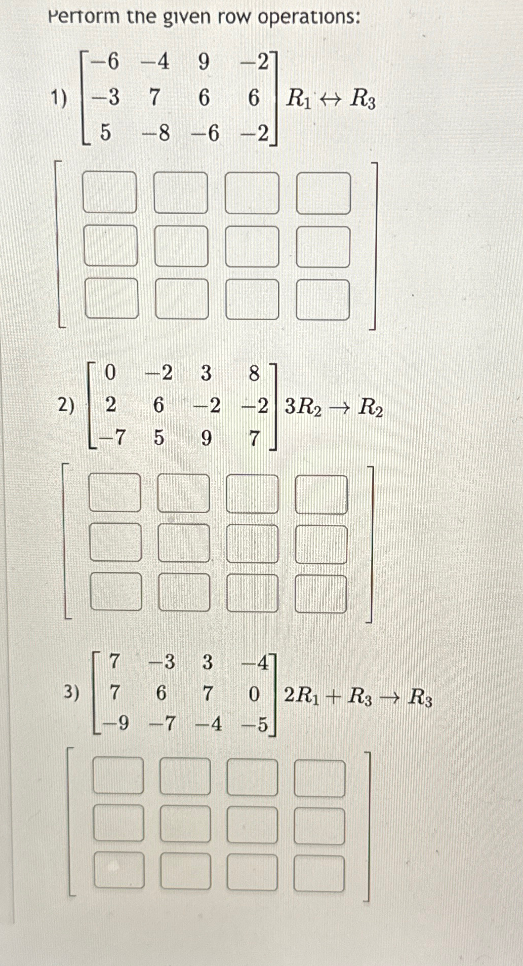 Solved Pertorm the given row | Chegg.com