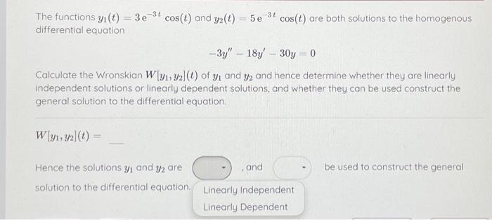 Solved The functions y1(t)=3e−3tcos(t) and y2(t)=5e−3tcos(t) | Chegg.com