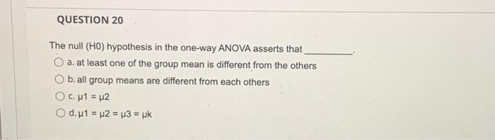 Solved The null (HO) hypothesis in the one-way ANOVA asserts | Chegg.com