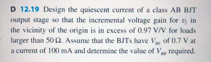 Solved D 12.19 Design the quiescent current of a class AB | Chegg.com