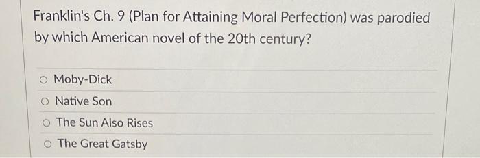 Solved Franklin's Ch. 9 (Plan for Attaining Moral | Chegg.com