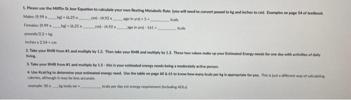 Solved 1. Piease use the Miffin St Jeor Equation to | Chegg.com