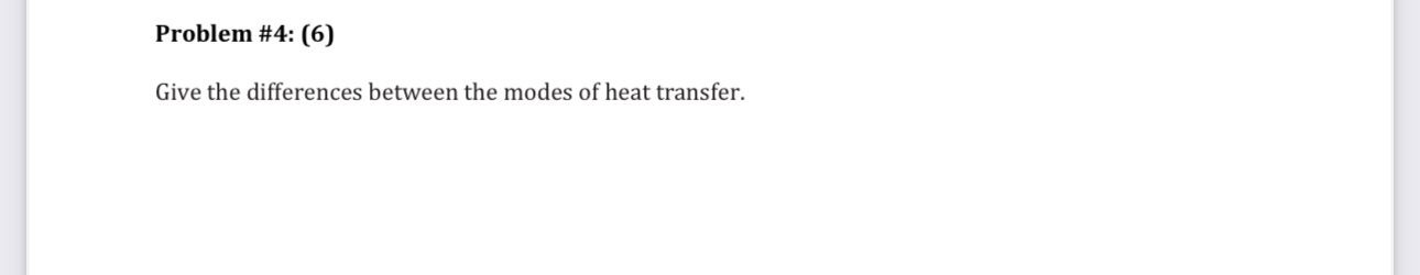 Solved Problem #4: (6)Give the differences between the modes | Chegg.com