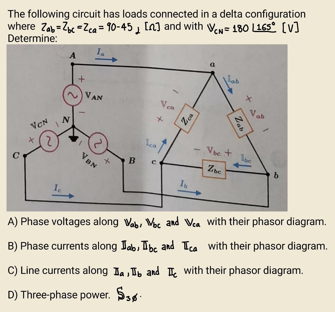 Solved The following circuit has loads connected in a delta | Chegg.com