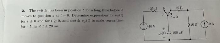 Solved 2512 402 w two 2. The switch has been in position b | Chegg.com