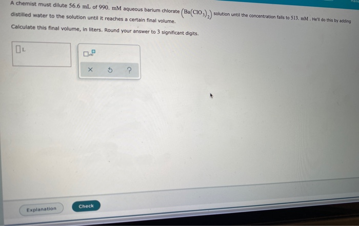 Solved A chemist must dilute 56.6 mL of 990. mM aqueous | Chegg.com