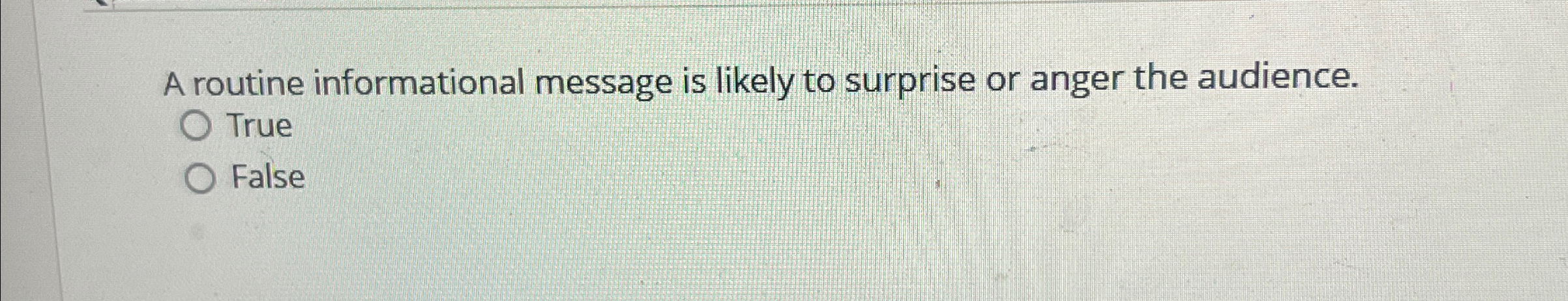 Solved A routine informational message is likely to surprise | Chegg.com