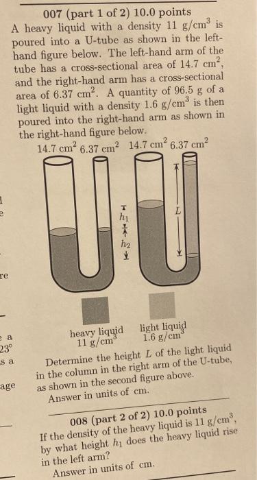 Solved 007 (part 1 of 2) 10.0 points A heavy liquid with a | Chegg.com