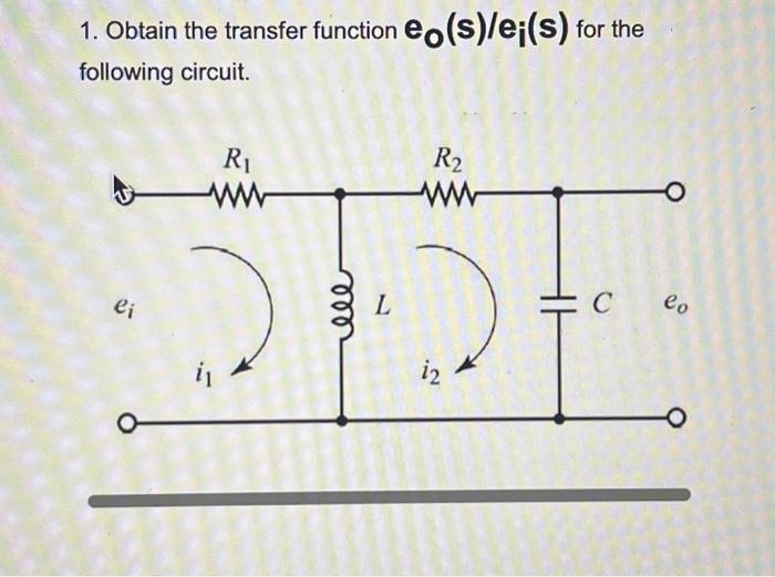 Solved 1. Obtain the transfer function \\( | Chegg.com