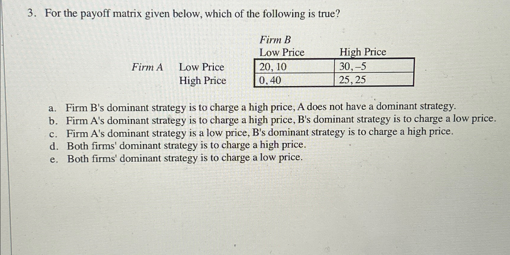 Solved For the payoff matrix given below, which of the | Chegg.com